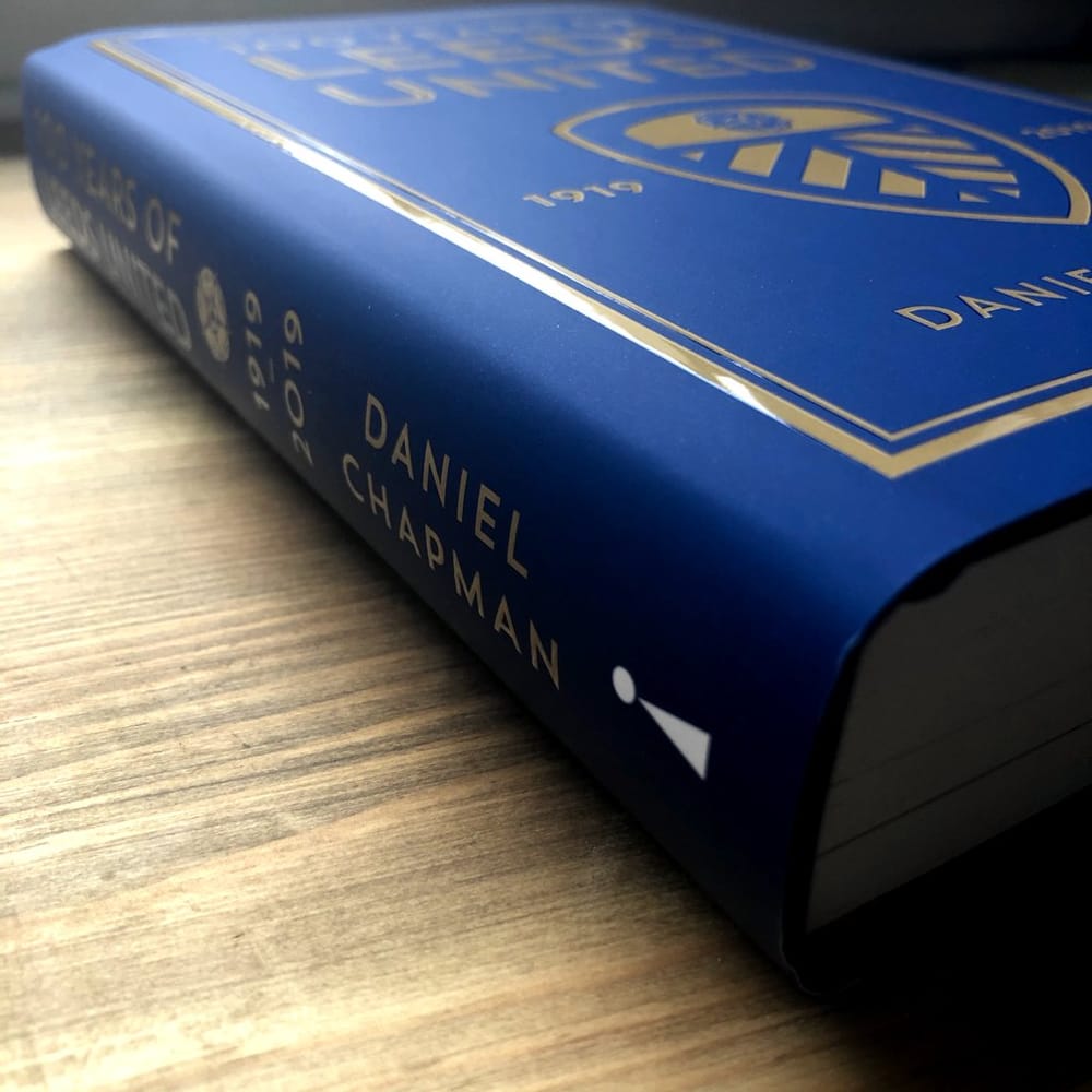 100 Years of Leeds United by Daniel Chapman